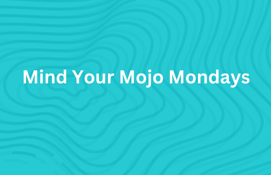 Home - Mind Your Mojo